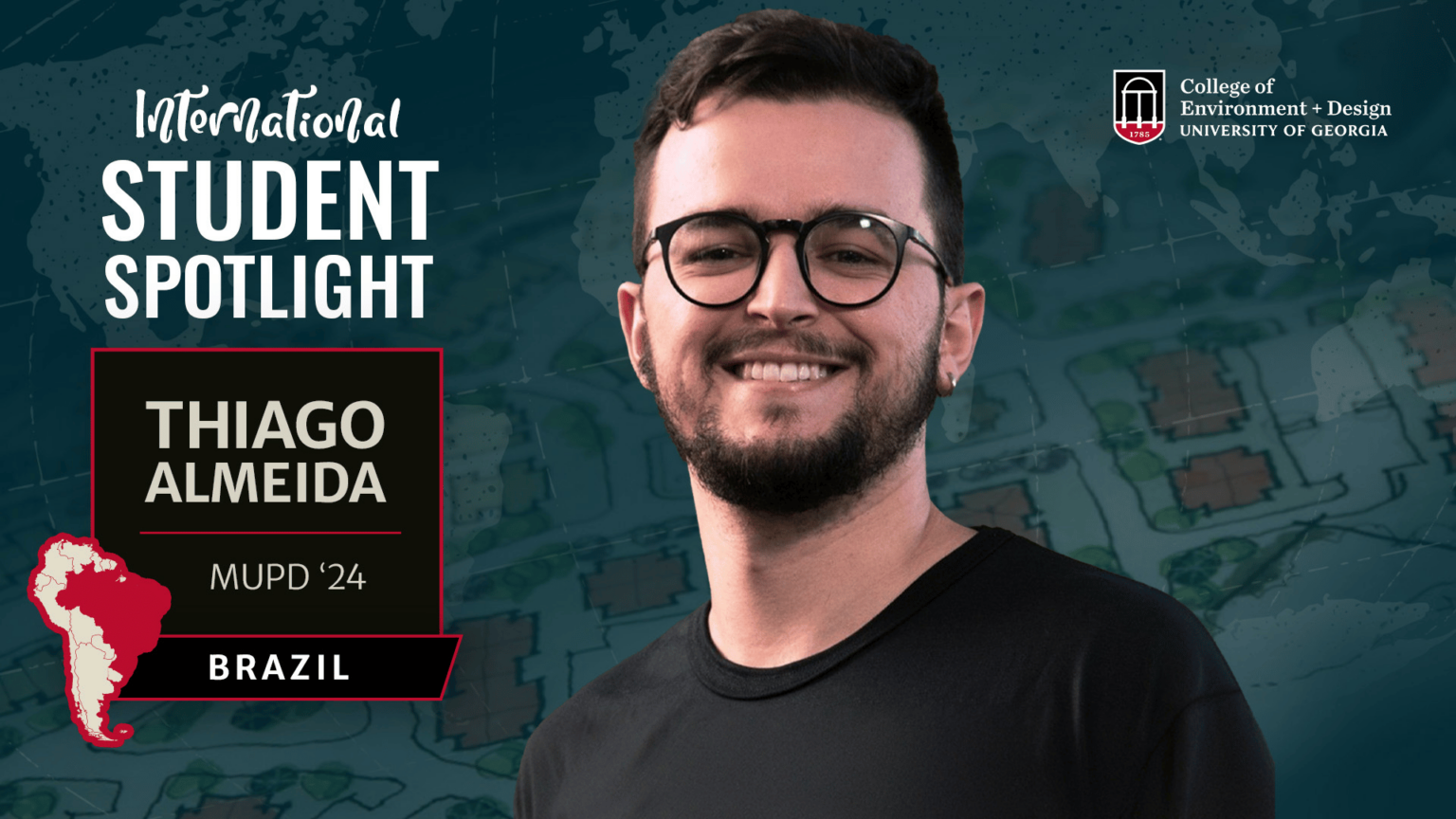 International Student Spotlight: Thiago Almeida - UGA College of Environment + Design