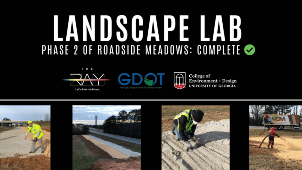 Georgia DOT, UGA and The Ray Break Ground on Latest Meadow-Research ...